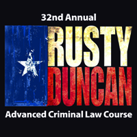 Display event - 32nd Annual Rusty Duncan Advanced Criminal Law